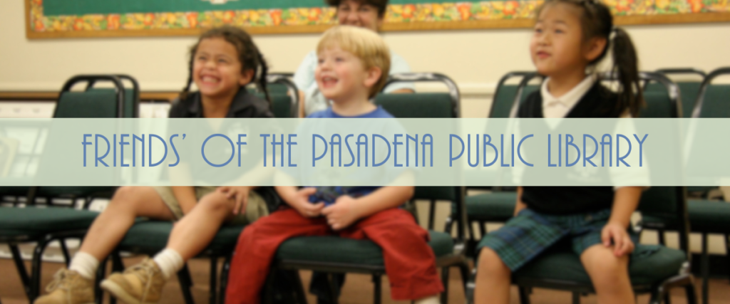 The Friends' of the Pasadena Public Library